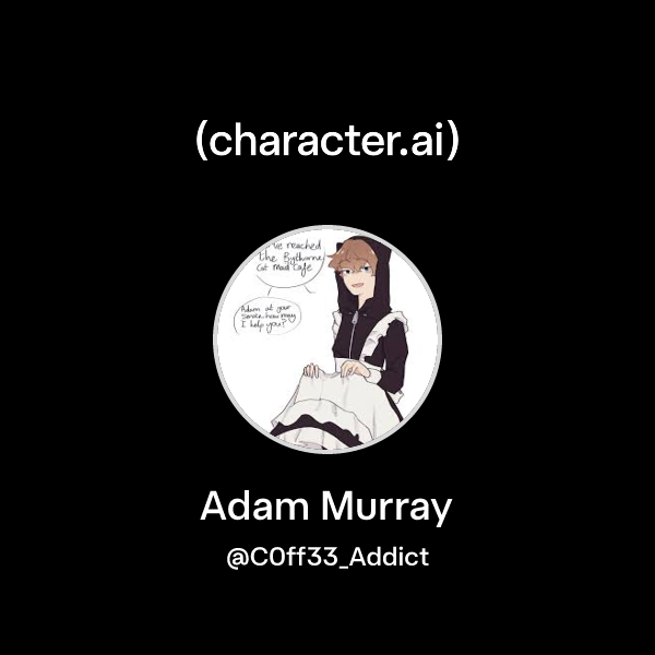 Chat with Adam Murray | character.ai | AI Chat, Reimagined–Your Words ...