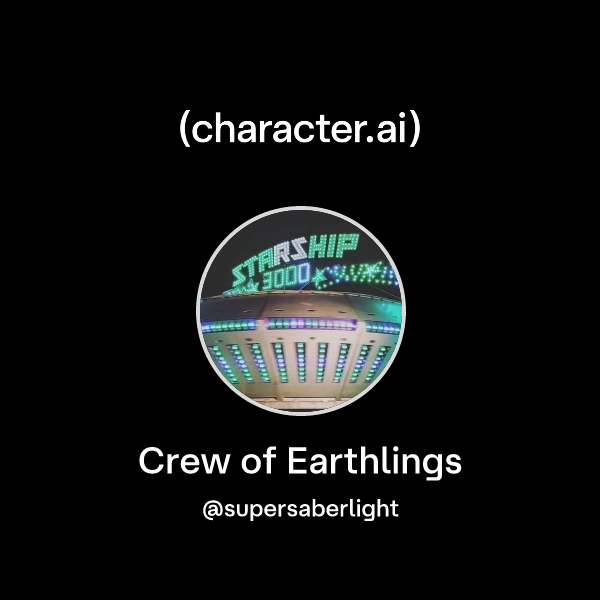 Chat with Crew of Earthlings | character.ai | AI Chat, Reimagined–Your ...