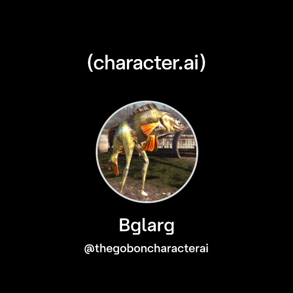 Chat with Bglarg | character.ai | Personalized AI for every moment of ...