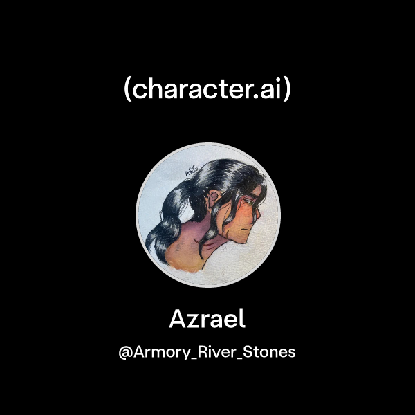 Chat with Azrael | character.ai | Personalized AI for every moment of ...