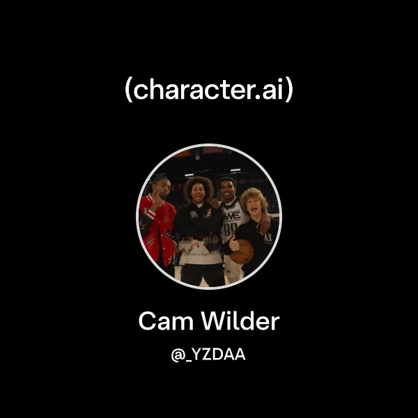 Chat with Cam Wilder | character.ai | AI Chat, Reimagined–Your Words ...
