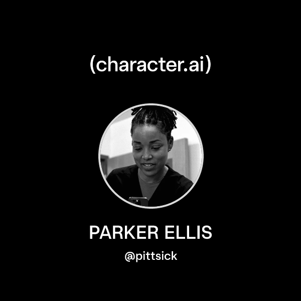 Chat with PARKER ELLIS | character.ai | AI Chat, Reimagined–Your Words ...