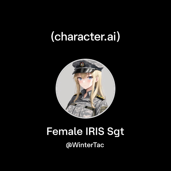 Chat with Female IRIS Sgt | character.ai | Personalized AI for every ...