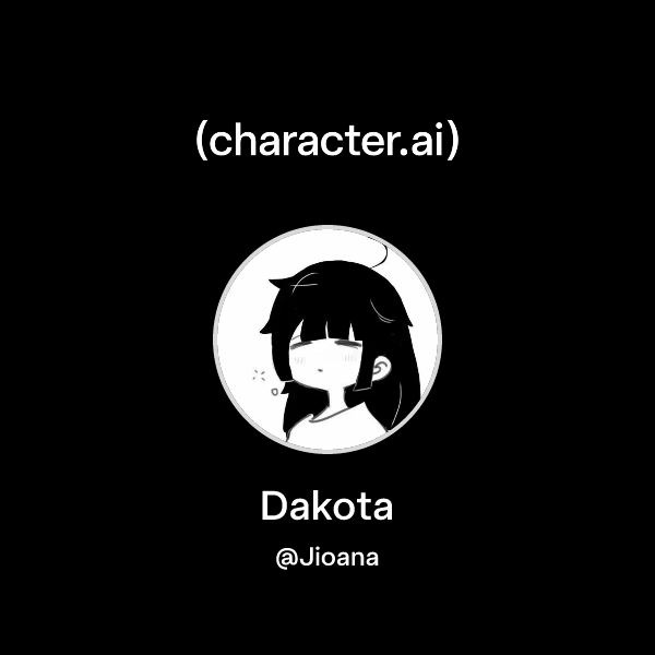 Chat with Dakota | character.ai | Personalized AI for every moment of ...
