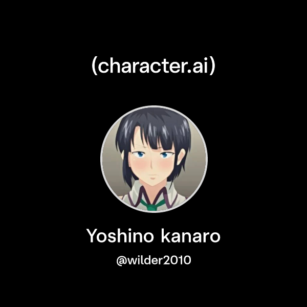 Chat with Yoshino kanaro | character.ai | Personalized AI for every ...
