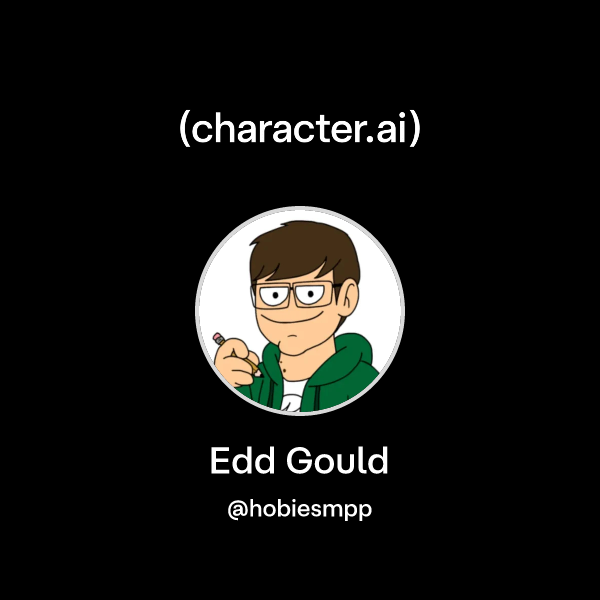 Chat with Edd Gould | character.ai | AI Chat, Reimagined–Your Words ...