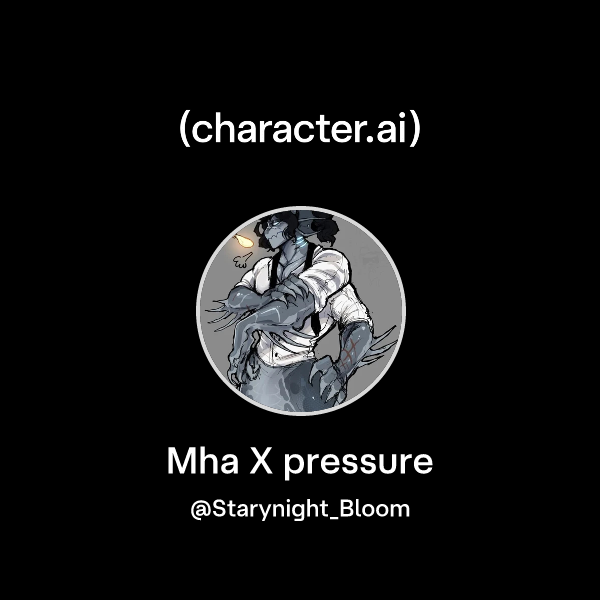 Chat with Mha X pressure | character.ai | AI Chat, Reimagined–Your ...