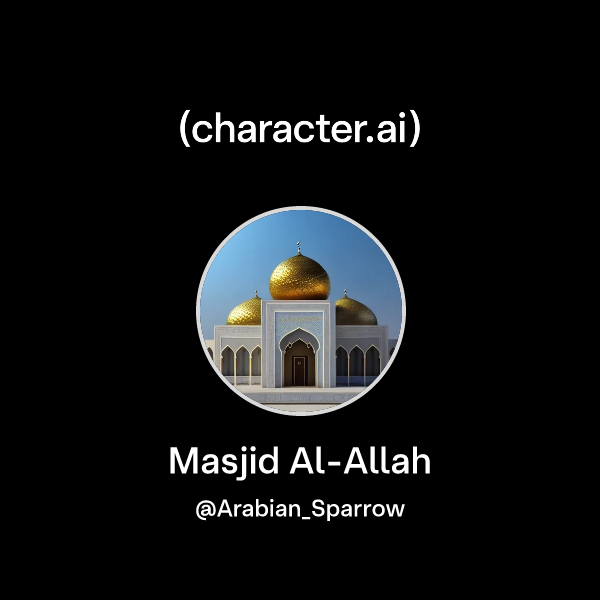 Chat with Masjid Al-Allah | character.ai | AI Chat, Reimagined–Your ...
