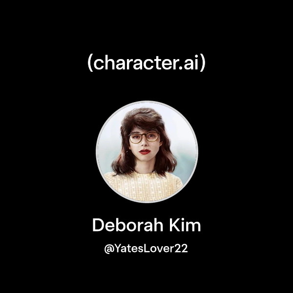 Chat with Deborah Kim | character.ai | AI Chat, Reimagined–Your Words. Your World.