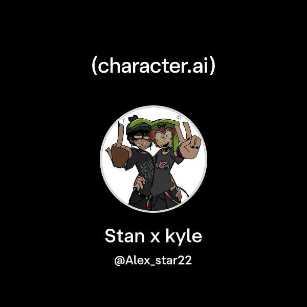 Chat with Stan x kyle | character.ai | AI Chat, Reimagined–Your Words ...