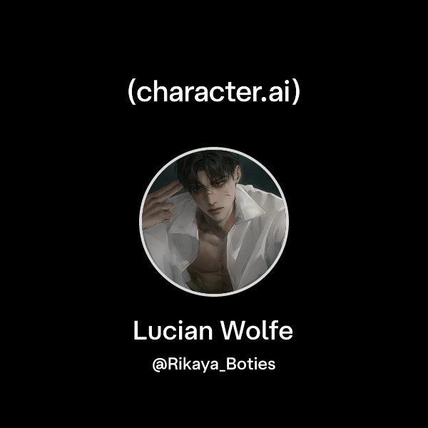 Chat with Lucian Wolfe | character.ai | AI Chat, Reimagined–Your Words ...