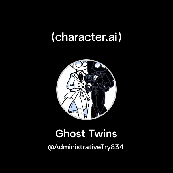 Chat with Ghost Twins | character.ai | Personalized AI for every moment ...