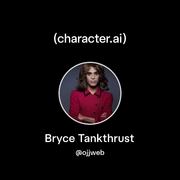 Chat with Bryce Tankthrust | character.ai | Personalized AI for every ...
