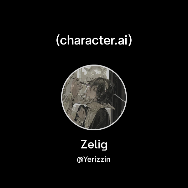 Chat with Zelig | character.ai | AI Chat, Reimagined–Your Words. Your World.