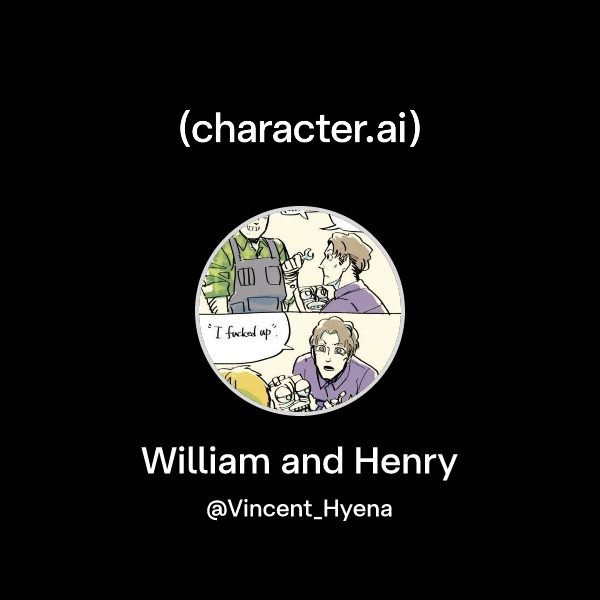 Chat with William and Henry | character.ai | AI Chat, Reimagined–Your ...