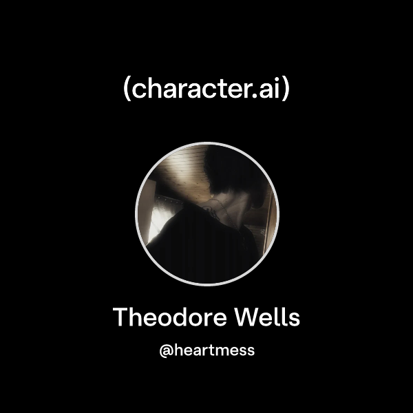 Chat with Theodore Wells | character.ai | AI Chat, Reimagined–Your ...