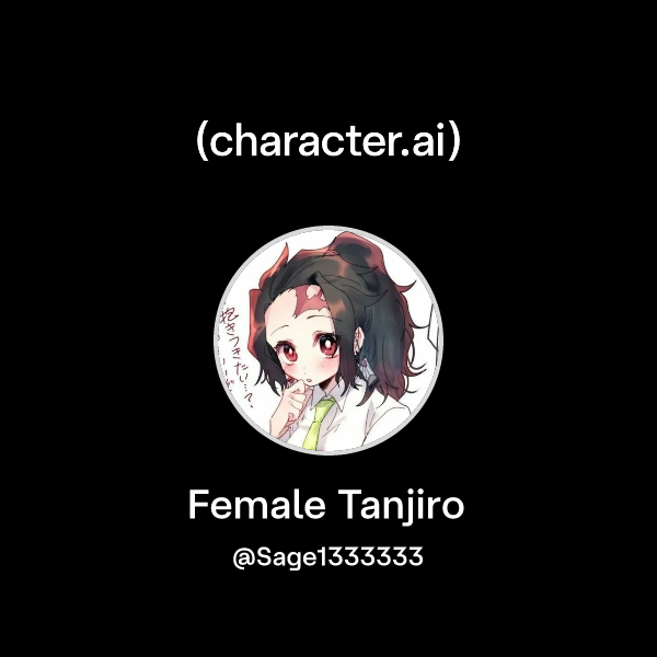 Chat with Female Tanjiro | character.ai | Personalized AI for every ...