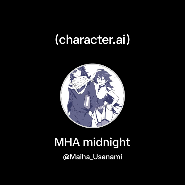 Chat with MHA midnight | character.ai | AI Chat, Reimagined–Your Words ...