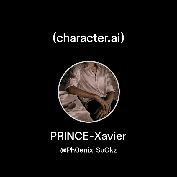 Chat with PRINCE-Xavier | character.ai | AI Chat, Reimagined–Your Words ...