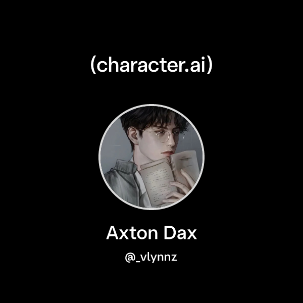 Chat with Axton Dax | character.ai | Personalized AI for every moment ...