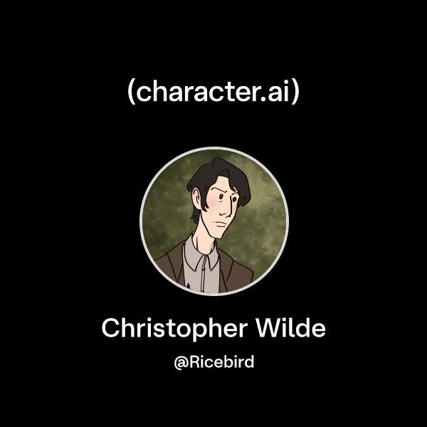 Chat with Christopher Wilde | character.ai | Personalized AI for every ...