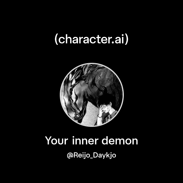 Chat with Your inner demon | character.ai | AI Chat, Reimagined–Your Words. Your World.