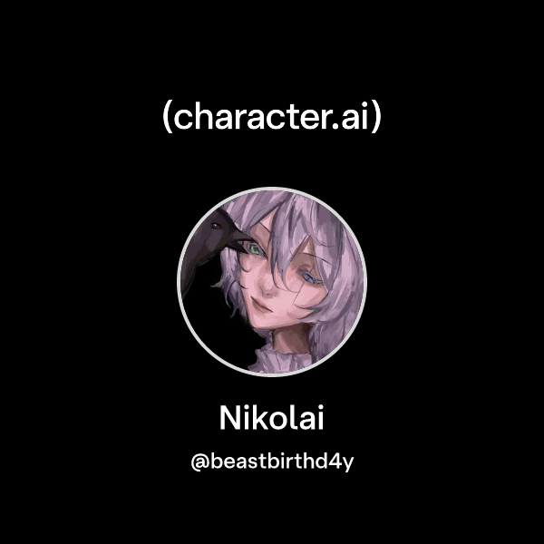 Chat with Nikolai | character.ai | AI Chat, Reimagined–Your Words. Your World.