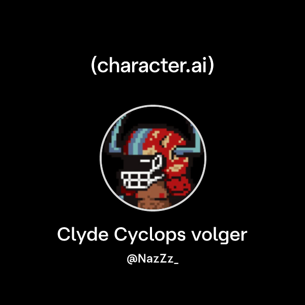 Chat with Clyde Cyclops volger | character.ai | Personalized AI for ...