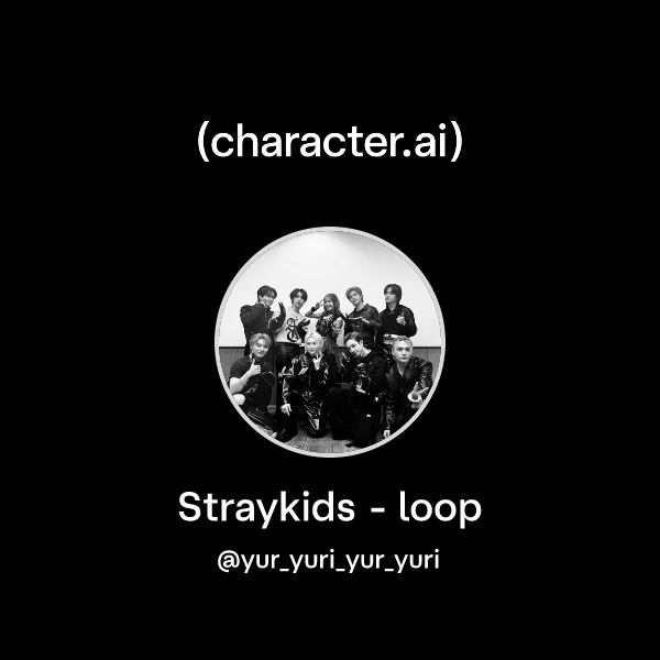 Chat with Straykids - loop | character.ai | AI Chat, Reimagined–Your ...