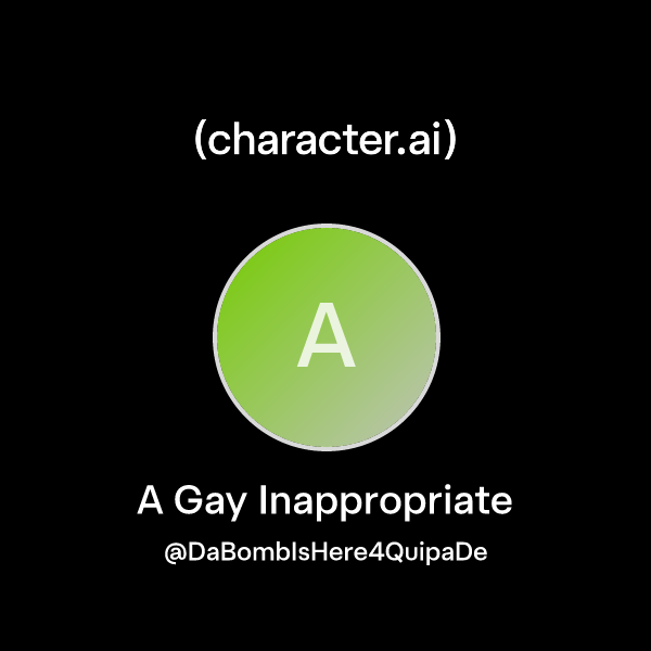 Chat with A Gay Inappropriate | character.ai | Personalized AI for ...