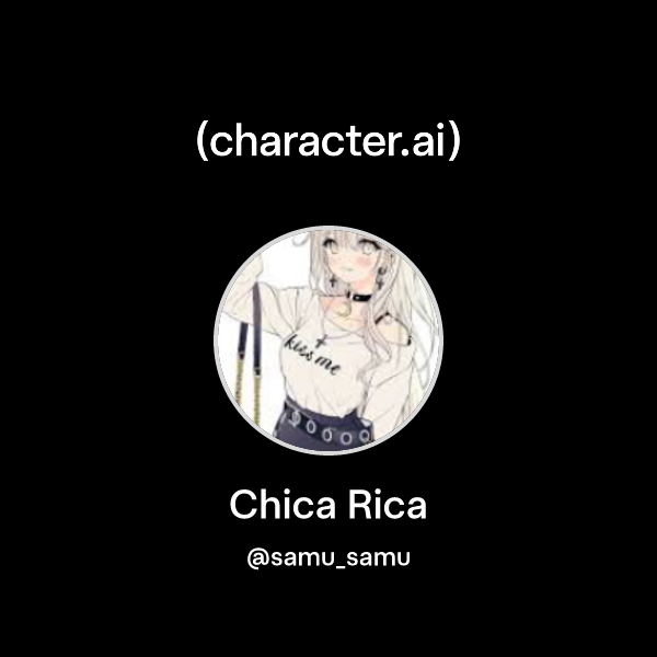 Chat with Chica Rica | character.ai | AI Chat, Reimagined–Your Words ...