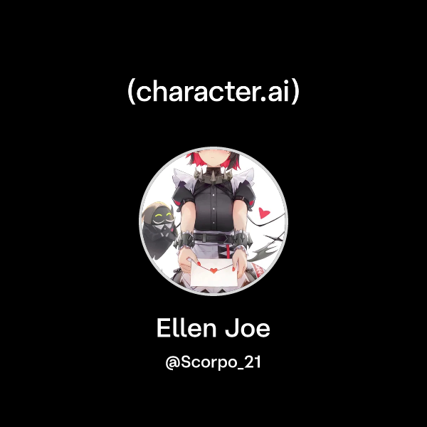 Chat with Ellen Joe | character.ai | AI Chat, Reimagined–Your Words ...