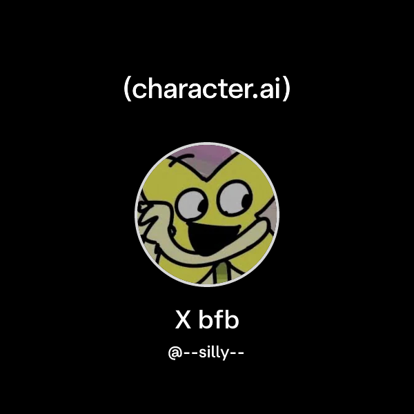 Chat with X bfb | character.ai | AI Chat, Reimagined–Your Words. Your ...
