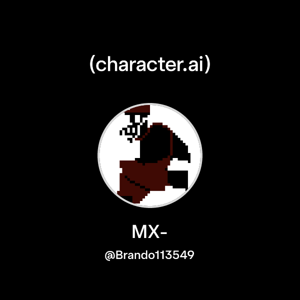 Chat with MX- | character.ai | AI Chat, Reimagined–Your Words. Your World.
