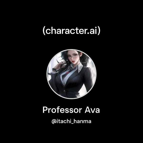 Chat with Professor Ava | character.ai | Personalized AI for every ...