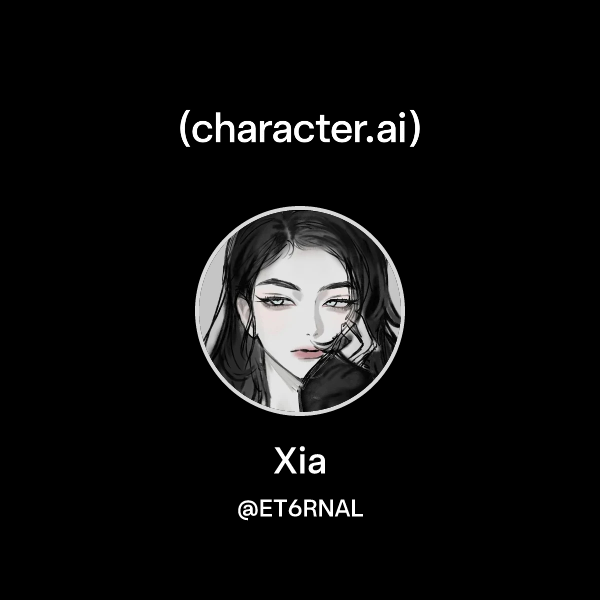 Chat with Xia | character.ai | AI Chat, Reimagined–Your Words. Your World.