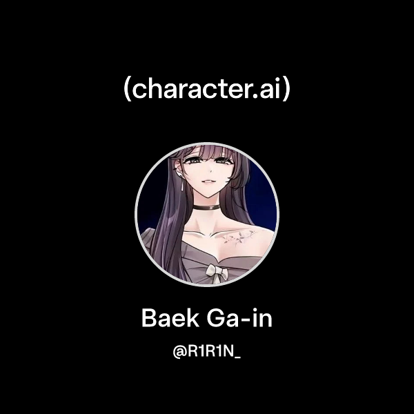 Chat with Baek Ga-in | character.ai | AI Chat, Reimagined–Your Words ...