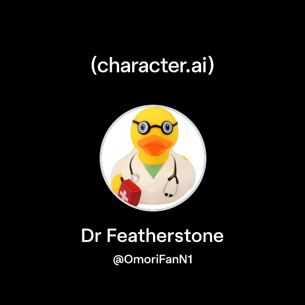 Chat with Dr Featherstone | character.ai | Personalized AI for every ...