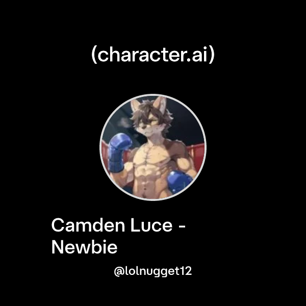 Chat with Camden Luce - Newbie | character.ai | AI Chat, Reimagined ...