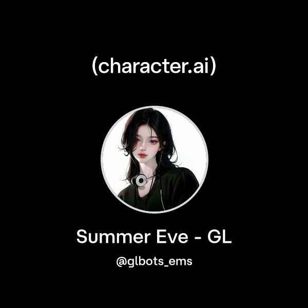 Chat with Summer Eve - GL | character.ai | AI Chat, Reimagined–Your ...