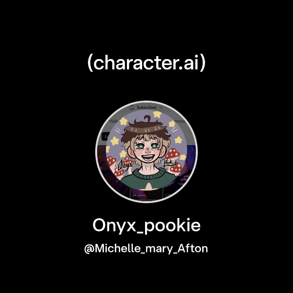 Chat with Onyx_pookie | character.ai | AI Chat, Reimagined–Your Words. Your World.