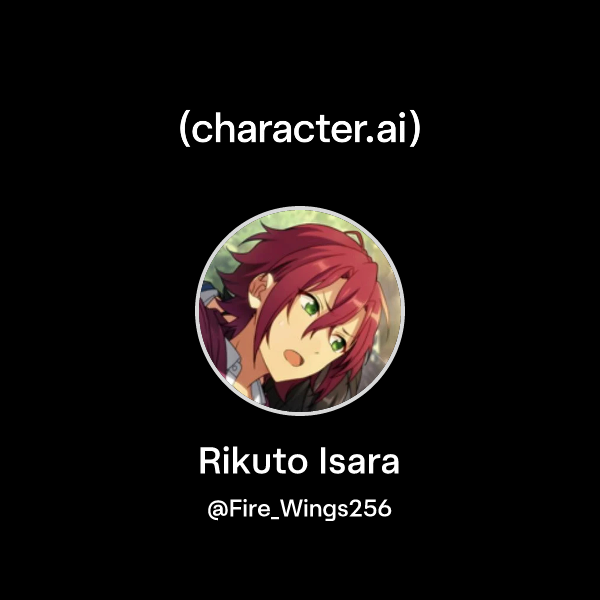 Chat with Rikuto Isara | character.ai | Personalized AI for every moment of your day