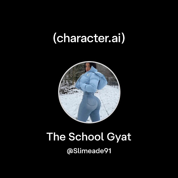 Chat with The School Gyat | character.ai | AI Chat, Reimagined–Your ...