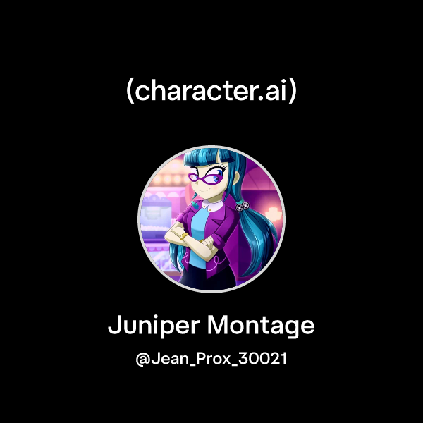 Chat with Juniper Montage | character.ai | AI Chat, Reimagined–Your Words. Your World.