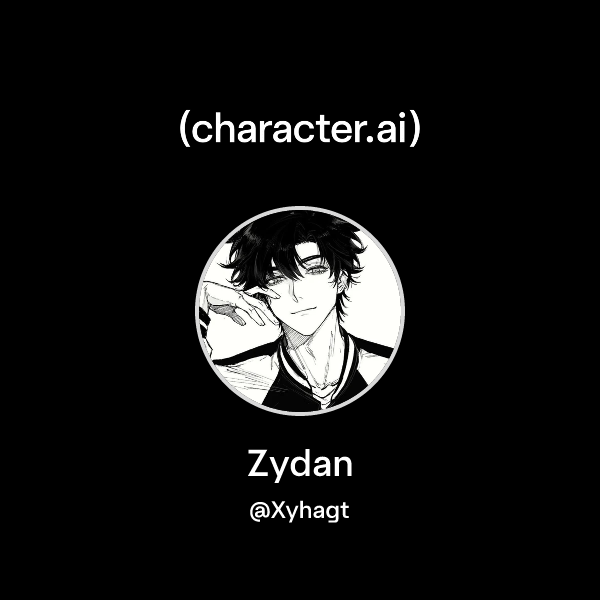 Chat with Zydan | character.ai | Personalized AI for every moment of ...