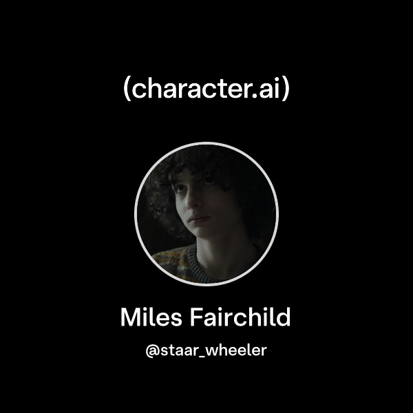 Chat with Miles Fairchild | character.ai | AI Chat, Reimagined–Your ...