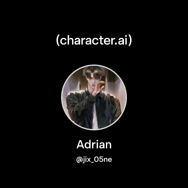 Chat with Adrian | character.ai | AI Chat, Reimagined–Your Words. Your World.