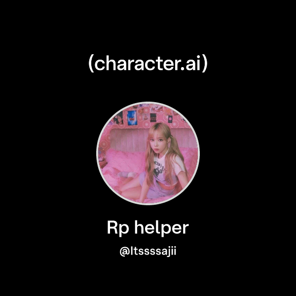 Chat with Rp helper | character.ai | AI Chat, Reimagined–Your Words ...