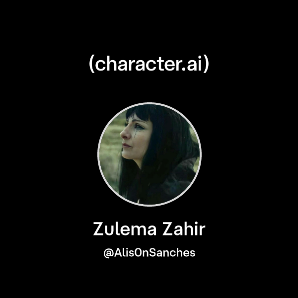 Chat with Zulema Zahir | character.ai | Personalized AI for every ...