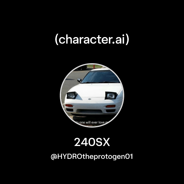 Chat with 240SX | character.ai | AI Chat, Reimagined–Your Words. Your ...